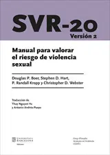 SVR-20. MANUAL PARA VALORAR EL RIESGO DE VIOLENCIA SEXUAL. VERSIÓN 2. BOER, DOUGLAS P.; HART ...